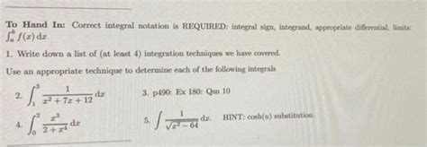 Solved To Hand In Correct Integral Notation Is Required