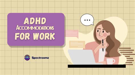 Maximizing Productivity With Adhd A Guide To Workplace Accommodations