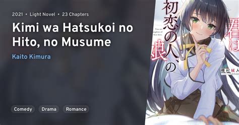 Kimi Wa Hatsukoi No Hito No Musume · Anilist