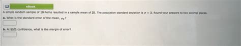 Solved eBook A simple random sample of į items resulted in a Chegg