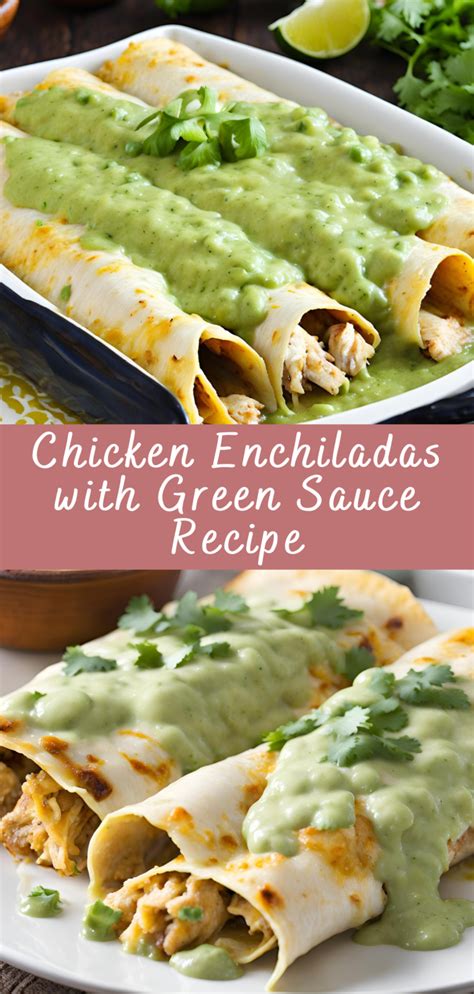Chicken Enchiladas With Green Sauce Recipe Cheff Recipes