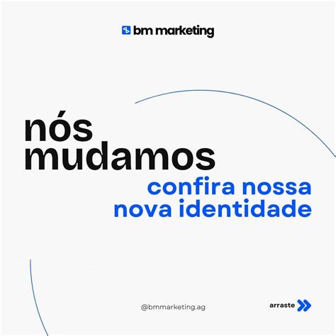 Nós Mudamos Confira A Nova Identidade Visual Da Bm Marketing Bm