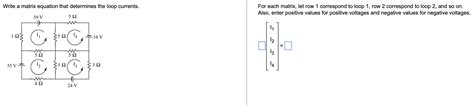 Solved Write A Matrix Equation That Determines The Loop Chegg Com