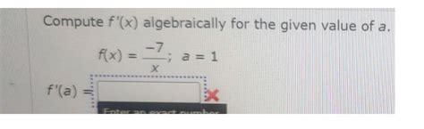 solved compute f x algebraically for the given value of a