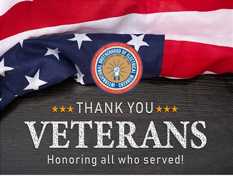 Thank You To Our Veterans For Their Service And Sacrifices IBEW LOCAL 365