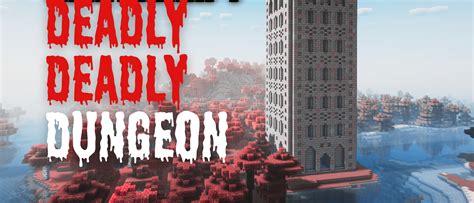 Deadly Deadly Dungeon For Minecraft 1215