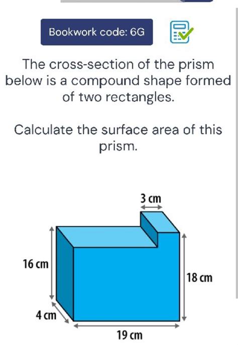 The Cross Section Of The Prism Below Is A Compound Shape Formed Of Two Re