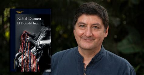 “no Creo Que Haya Habido Buenos Salvajes” Rafael Dumett Y El Libro