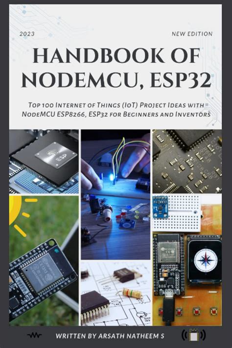 HANDBOOK OF NODEMCU ESP32 Top 100 Internet Of Things IoT Project Ideas With NodeMCU ESP8266