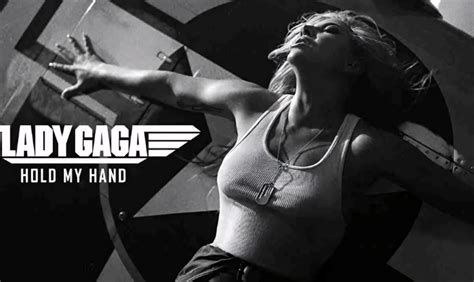 Hold My Hand Lady Gaga Svela Il Videoclip Della Canzone Di Top Gun