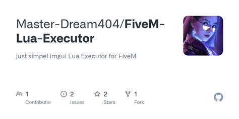 Github Master Dream Fivem Lua Executor Just Simpel Imgui Lua Executor For Fivem