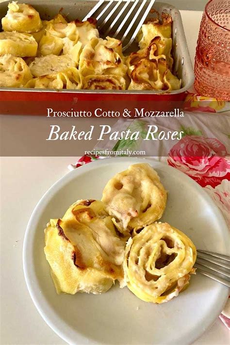 Baked Pasta Roses With Ham And Cheese Rosette Al Forno Recipes From
