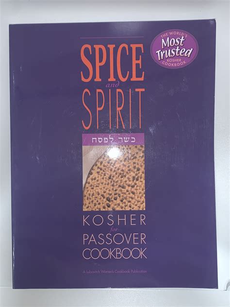 Spice And Spirit Kosher For Passover Cookbook Chabad Ilford