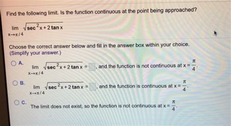 Solved Find The Following Limit Is The Function Continuous Chegg