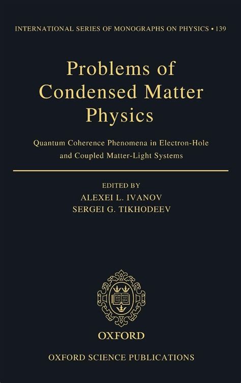 Problems Of Condensed Matter Physics Quantum Coherence Phenomena In
