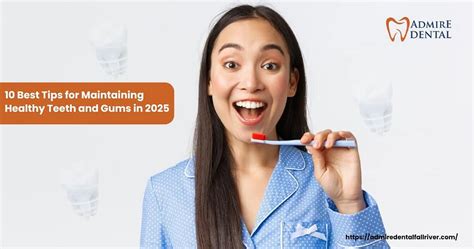 10 Tips For Healthy Teeth By Dentist In Fall River