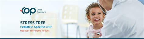 Stress Free Pediatric Specific Ehr Office Practicum