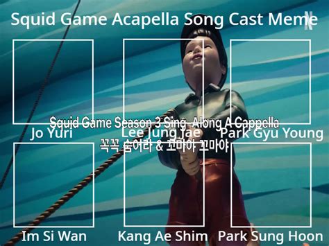 Squid Game Acapella Song Cast Meme By Btsjungkookiscutie On Deviantart