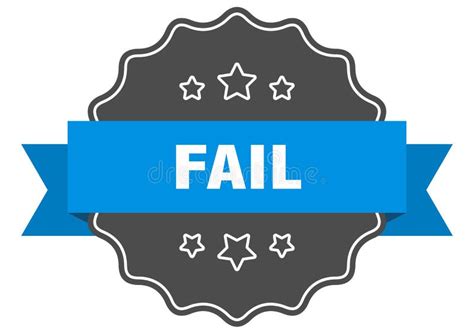 Fail Label Stock Vector Illustration Of Seal Circle 160028038