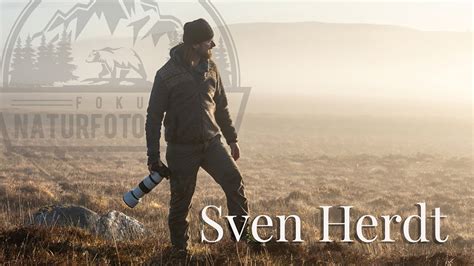 Sven Herdt Bei Fokus Naturfotografie Youtube