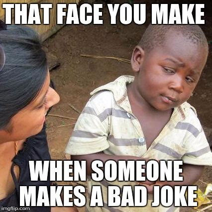 Bad Joke Face Memes