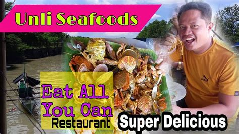 Eat All You Can Seafoods Restaurant Unli Seafoods Pinapala Na Nga