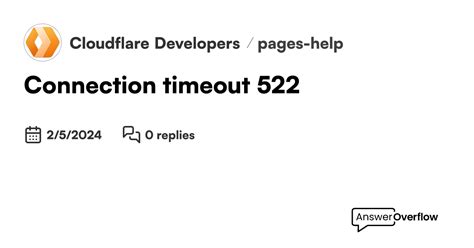 Connection Timeout 522 Cloudflare Developers