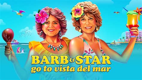 Barb And Star Go To Vista Del Mar Movie Where To Watch
