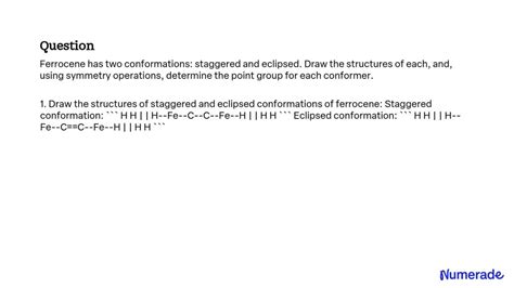 Solved Ferrocene Has Two Conformations Staggered And Eclipsed Draw