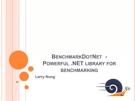 Benchmarkdotnet Powerful Net Library For Benchmarking Pptx