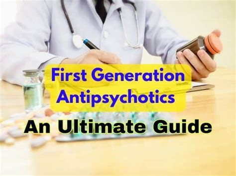 Exploring First Generation Antipsychotics In 2023 Uses Side Effects And Effectiveness