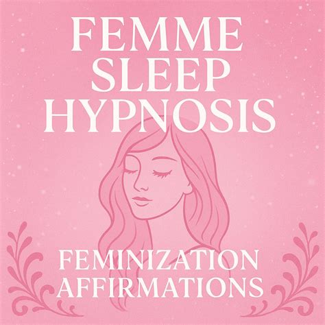 Femme Sleep Hypnosis Feminization Affirmations Digital Audio Sissy