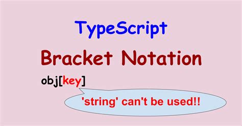 Typescript Bracket Notation Causes Index Signature Error Technical Feeder
