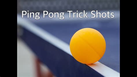 Ping Pong Trick Shots Youtube