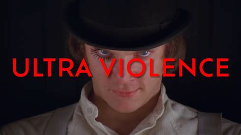Clockwork Orange Ultraviolence At Nathan Lozano Blog