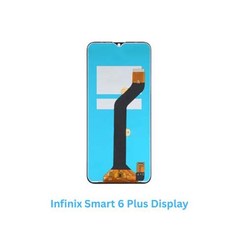 Infinix Smart 6 Plus Display Price In Bangladesh