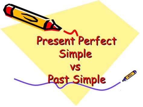 Types Of Adverbs Present Perfect Vs Continuous Vs Passive Three Main Uses Of Present Perfect