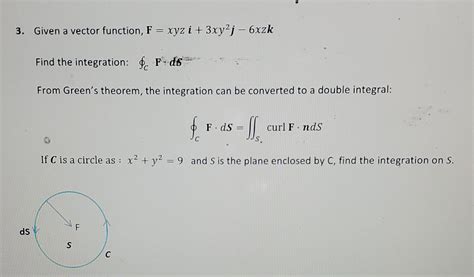 Solved Given A Vector Function Fxyzi3xy2j−6xzk Find The