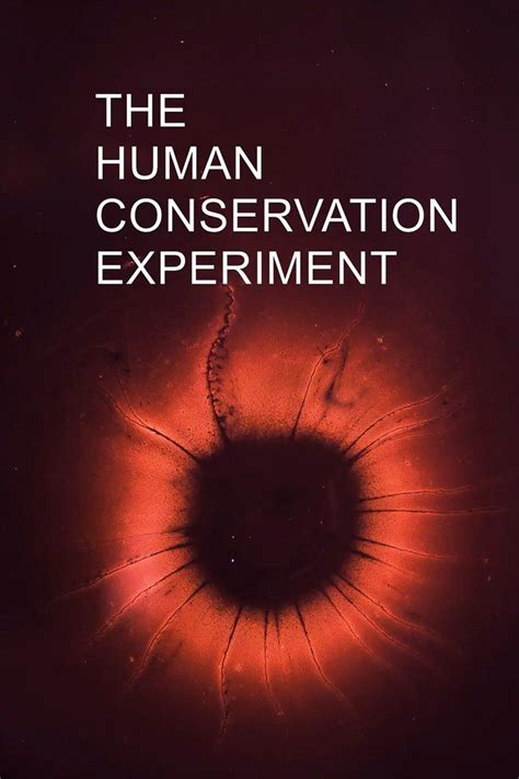 Watch The Human Conservation Experiment 2020 Full Movie Online Plex