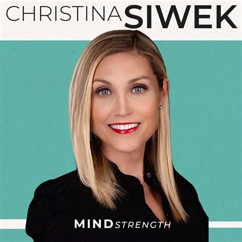 Christina Siwek Mindstrength Podcast Podcast Apple Podcasts