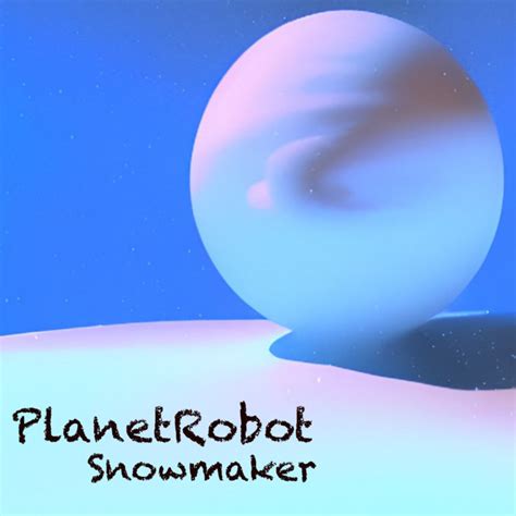 Snowmaker Planetrobot