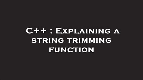 C Explaining A String Trimming Function YouTube