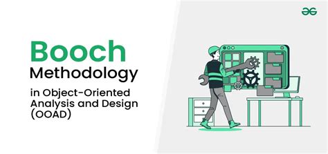 Booch Methodology In Object Oriented Analysis And Designooad Geeksforgeeks