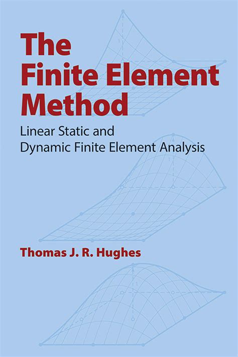 The Finite Element Method Linear Static And Dynamic Finite Element Analysis Dover Civil And