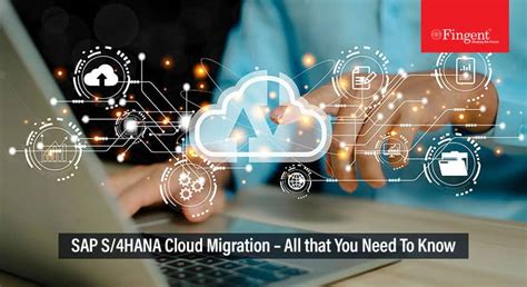 Sap S 4hana Cloud Migration All That You Need To Know Fingent