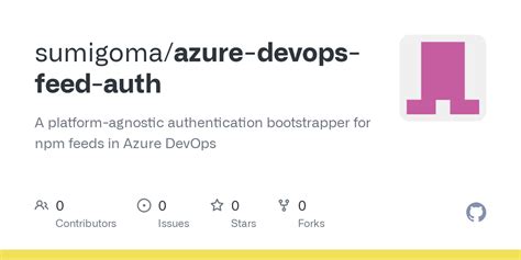Github Sumigoma Azure Devops Feed Auth A Platform Agnostic Authentication Bootstrapper For