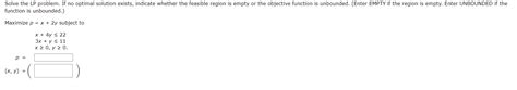 Solved Function Is Unbounded Maximize P X 2y Subject To