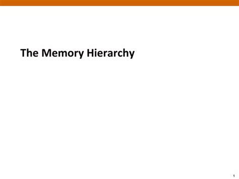 PPT The Memory Hierarchy PowerPoint Presentation Free Download ID 2213874
