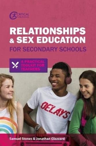 Relationships And Sex Education For Secondary Schools 2020 A Practical Toolkit For Teachers
