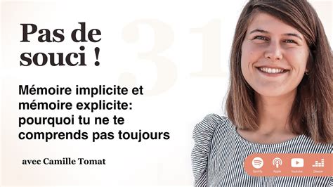 31 Mémoire Implicite Et Mémoire Explicite Pourquoi Tu Ne Te Comprends Pas Toujours Youtube
